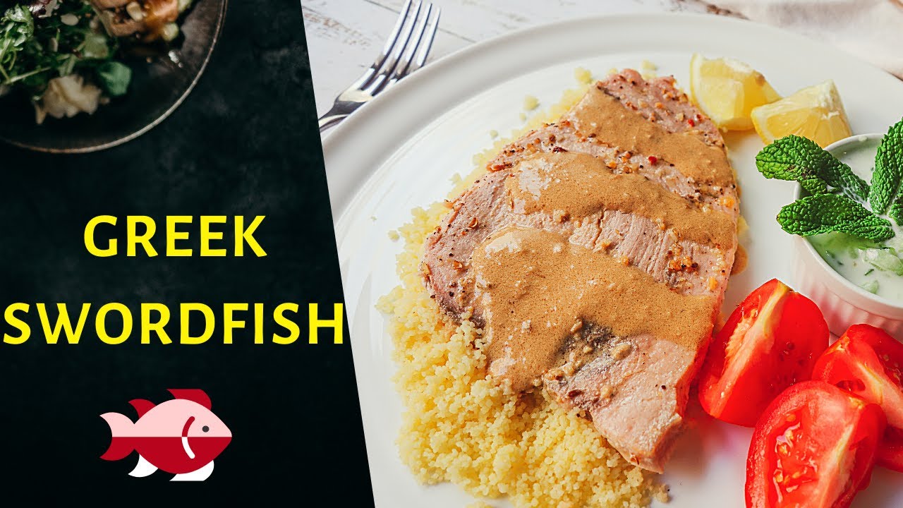 Greek SwordFish | سمك بالطريقة اليونانية - YouTube