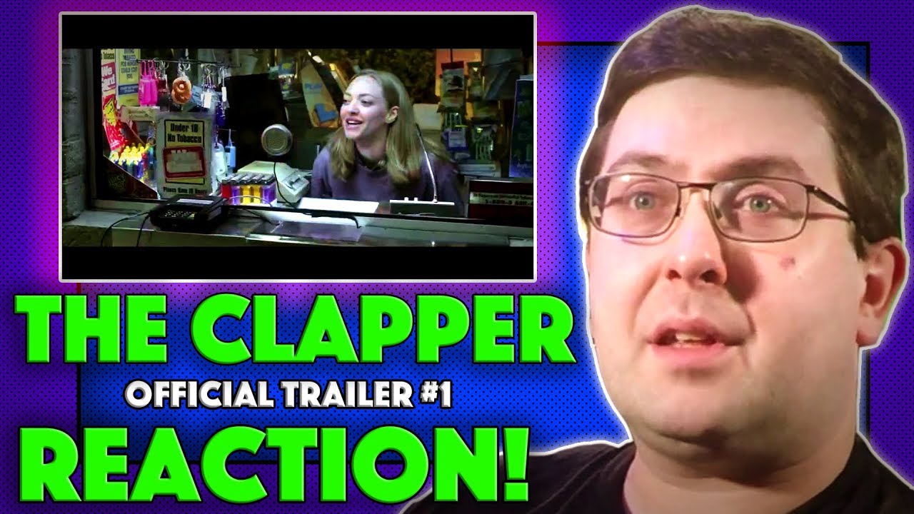 REACTION! The Clapper Trailer #1 - Ed Helms, Amanda Seyfried Movie 2018 ...