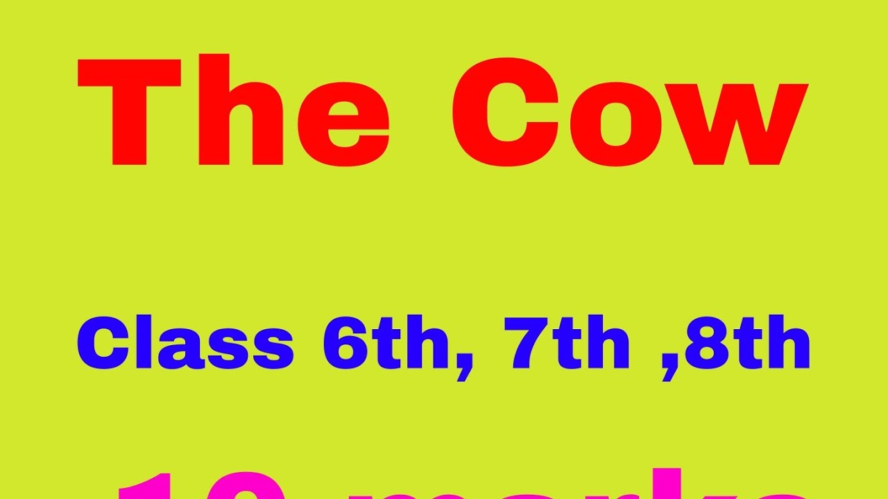 The Cow, Class 6th,7th,8th - YouTube