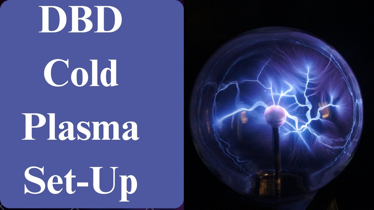 DBD plasma Set Up|Nitrogen gas cold plasma in vacuum|Dielectric Barrier Discharge Plasma - YouTube