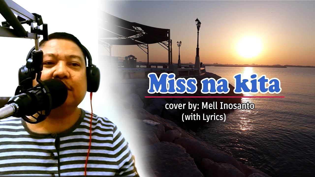 MISS NA KITA (cover song) with lyrics - YouTube