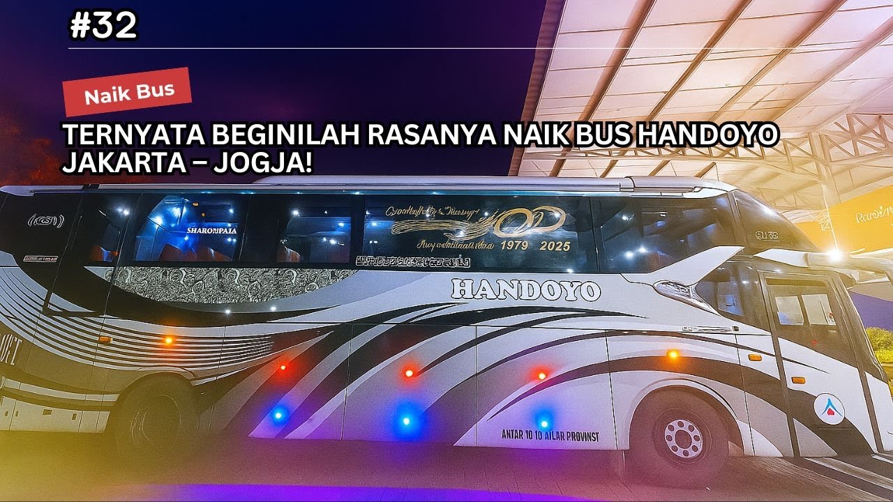 Ternyata Beginilah Rasanya Naik Bus Handoyo Jakarta – Jogja! - YouTube