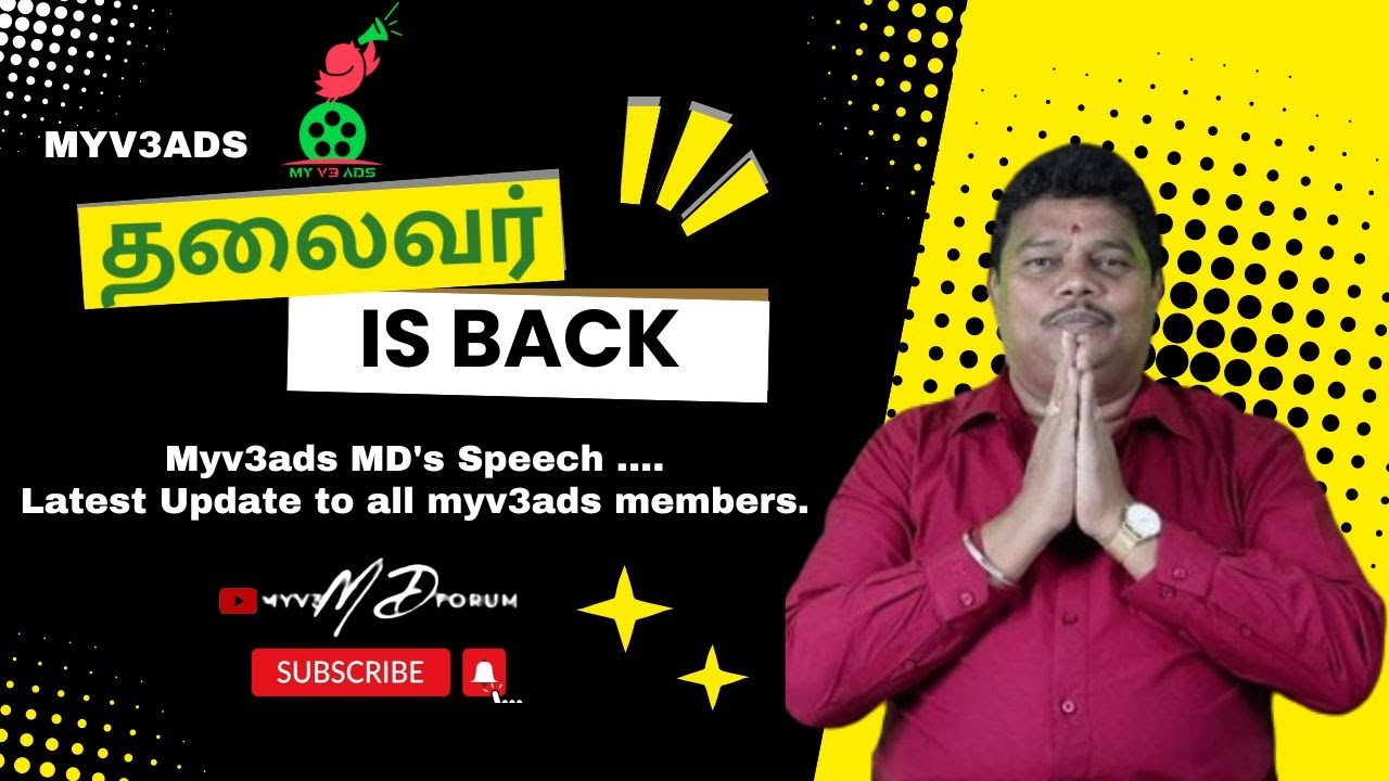 தலைவர் Is Back // Myv3ads MD's Speech // Latest Update to all myv3ads ...