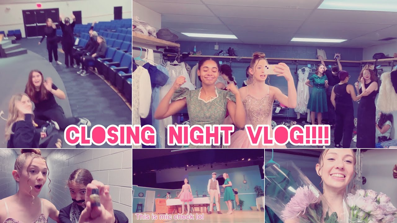 CLOSING NIGHT of my high school play!! | Behind The Scenes | Gabby’s ...