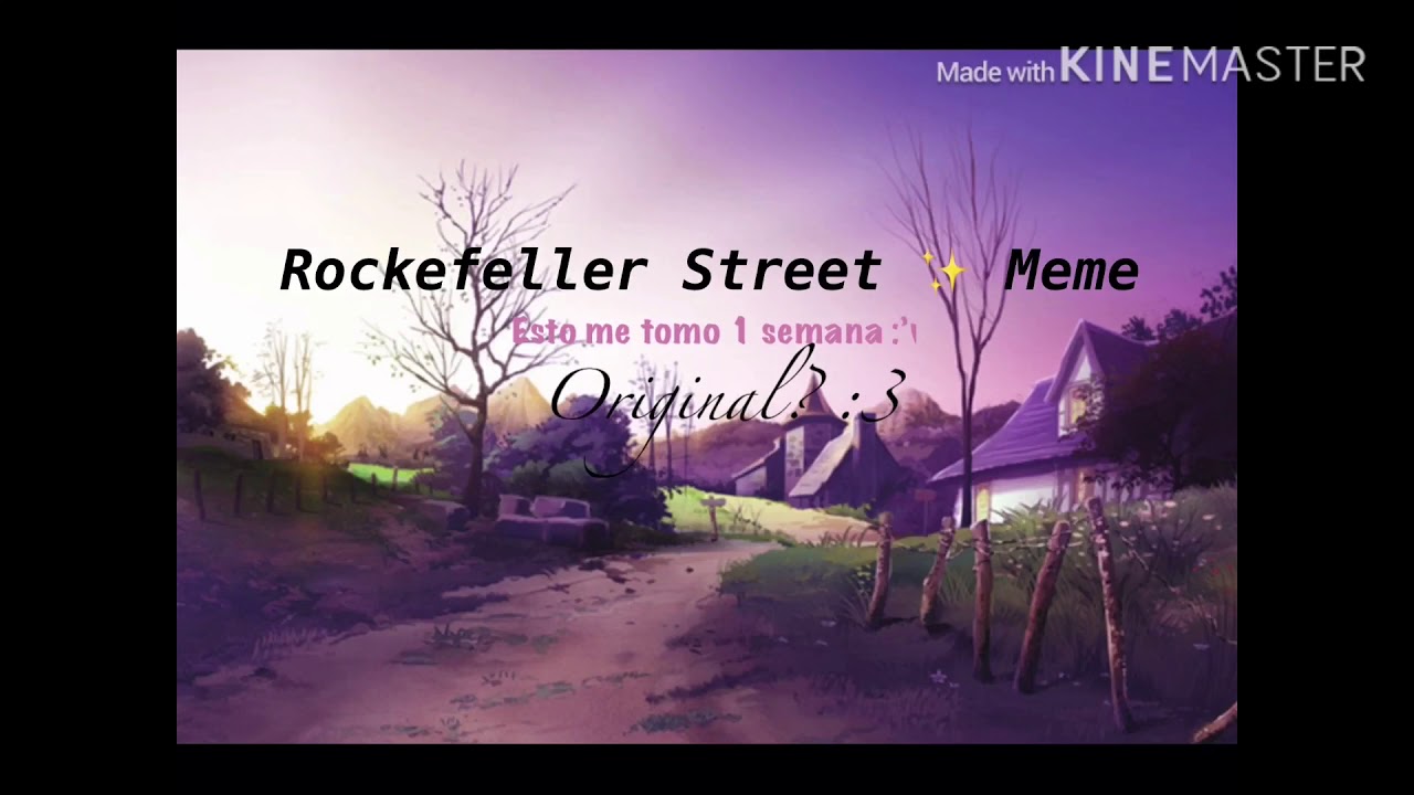 Rockefeller Street Meme | Original? -w-“ - YouTube