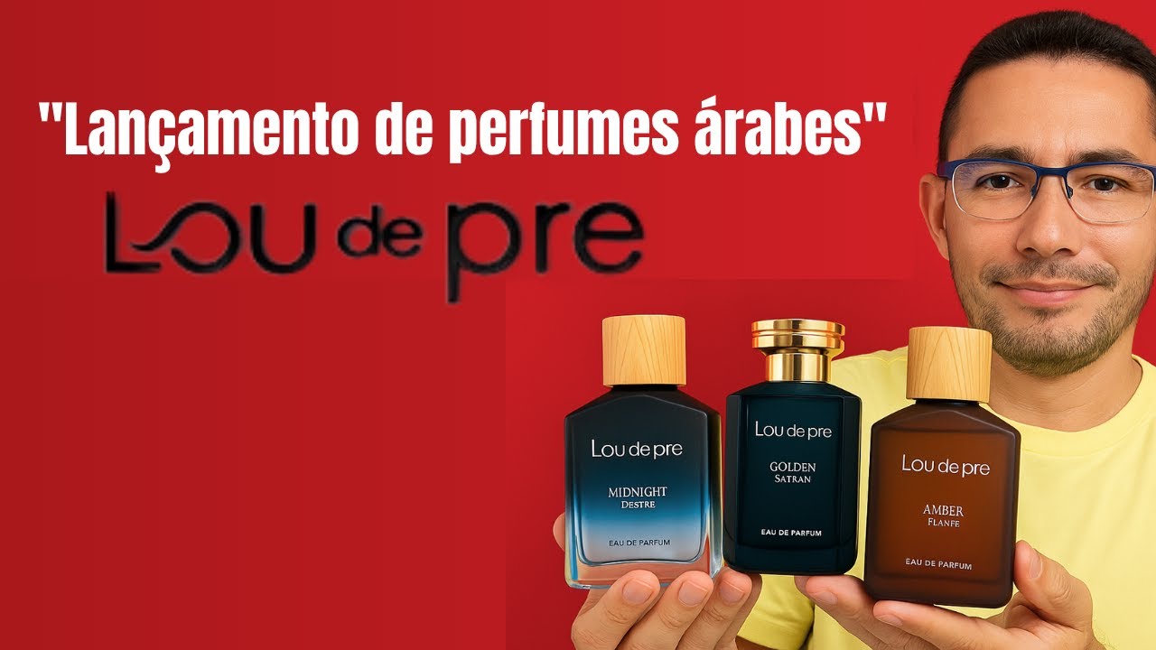 Novidade Lou de Pre: Perfumes Árabes de Alta Performance! - YouTube