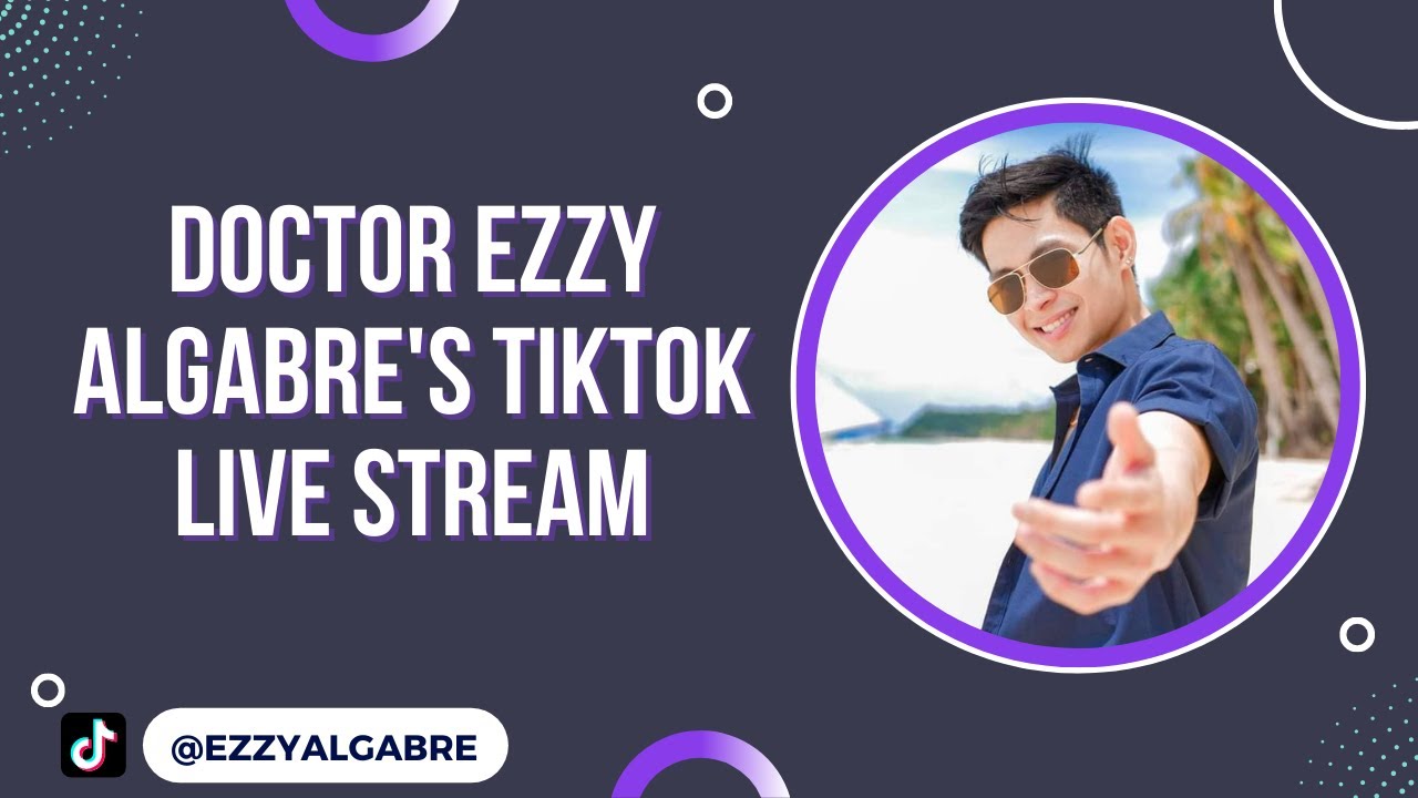 DOC EZZY ALGABRE'S TIKTOK LIVE (4-7-2022) - YouTube