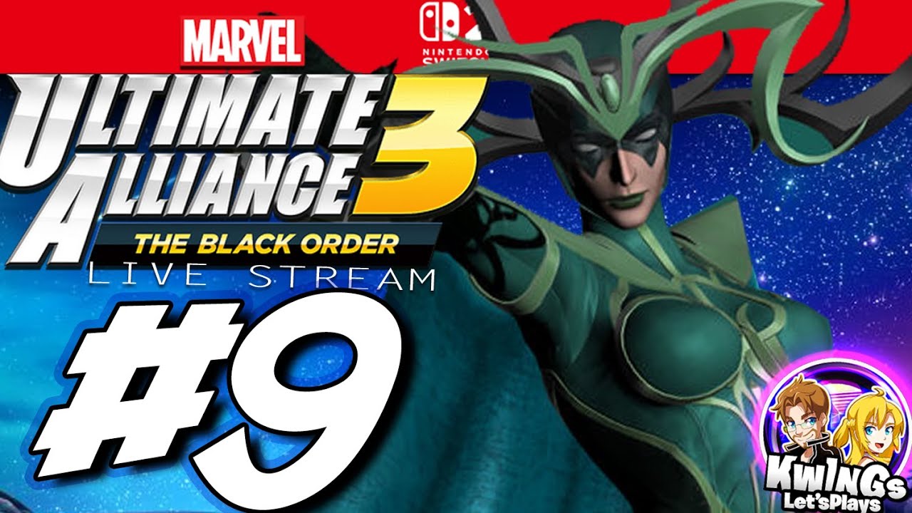Marvel Ultimate Alliance 3 LIVE Part 9 Hel hath no Fury! MUA3 5th ...