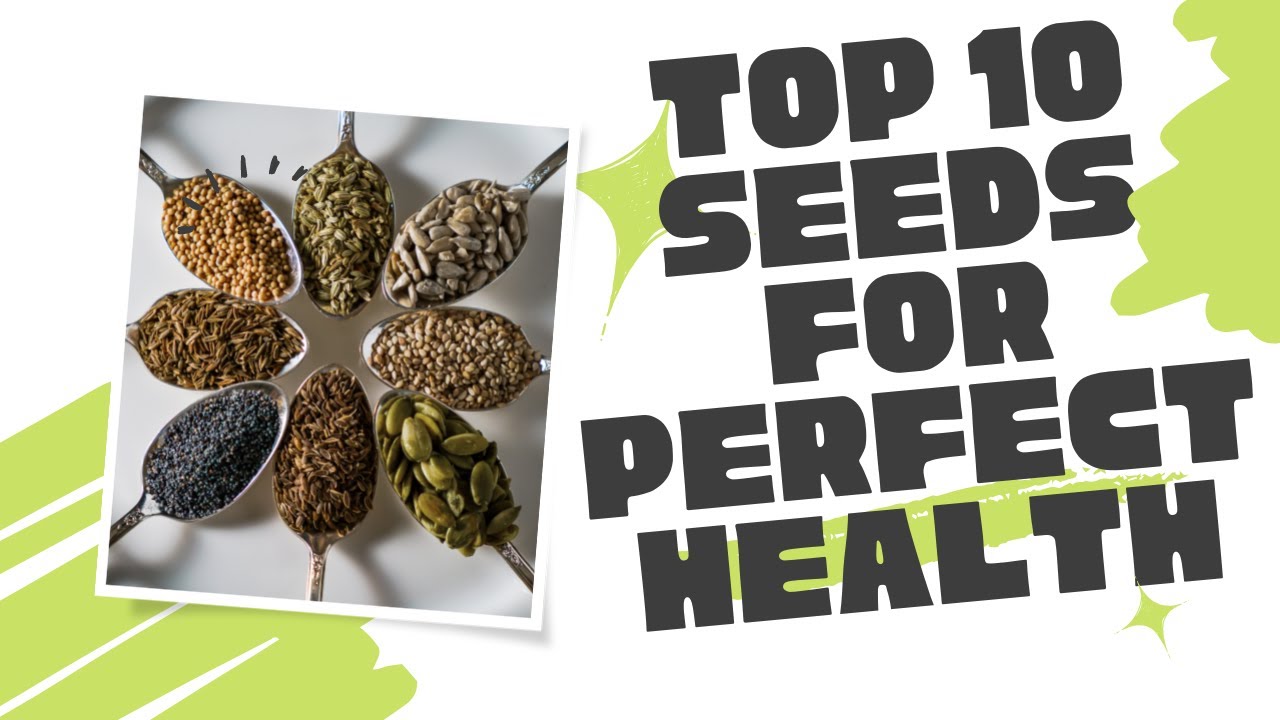 Healthiest Seeds Ranked at Phillip Dorsey blog