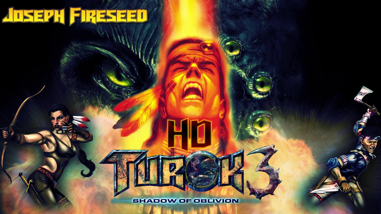 Turok 3: Shadow of Oblivion: Joseph Fireseed HD - YouTube