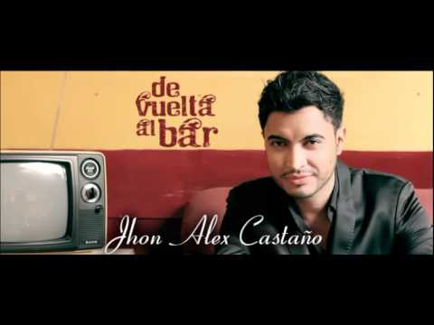 jhon alex castaño 2013 que vienes a buscar - YouTube