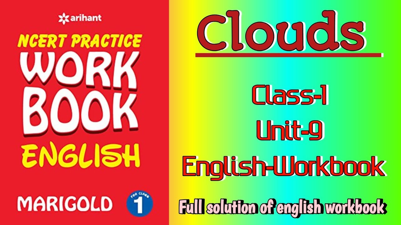 Clouds Class 1 English‐Workbook Unit‐9 fully solved exercise @NCERTTHEMIND - YouTube