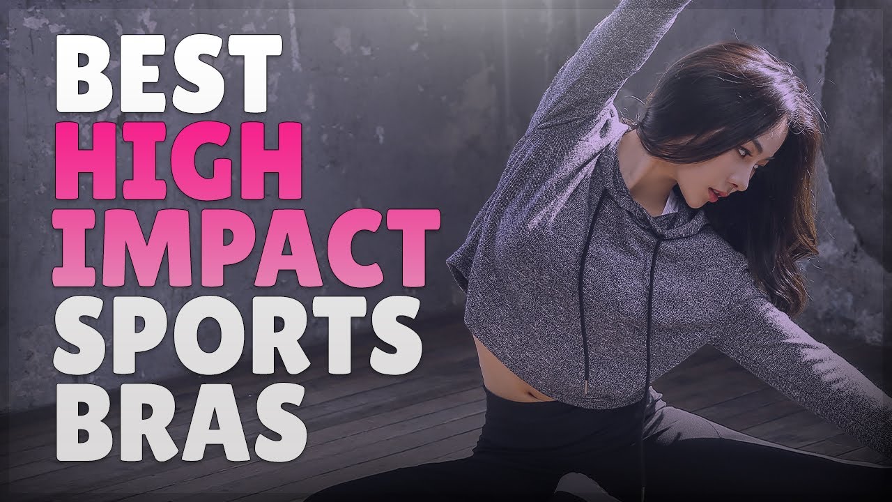 Best High Impact Sports Bras for Jumping Ropes, Jumping Jacks, Jogging ...
