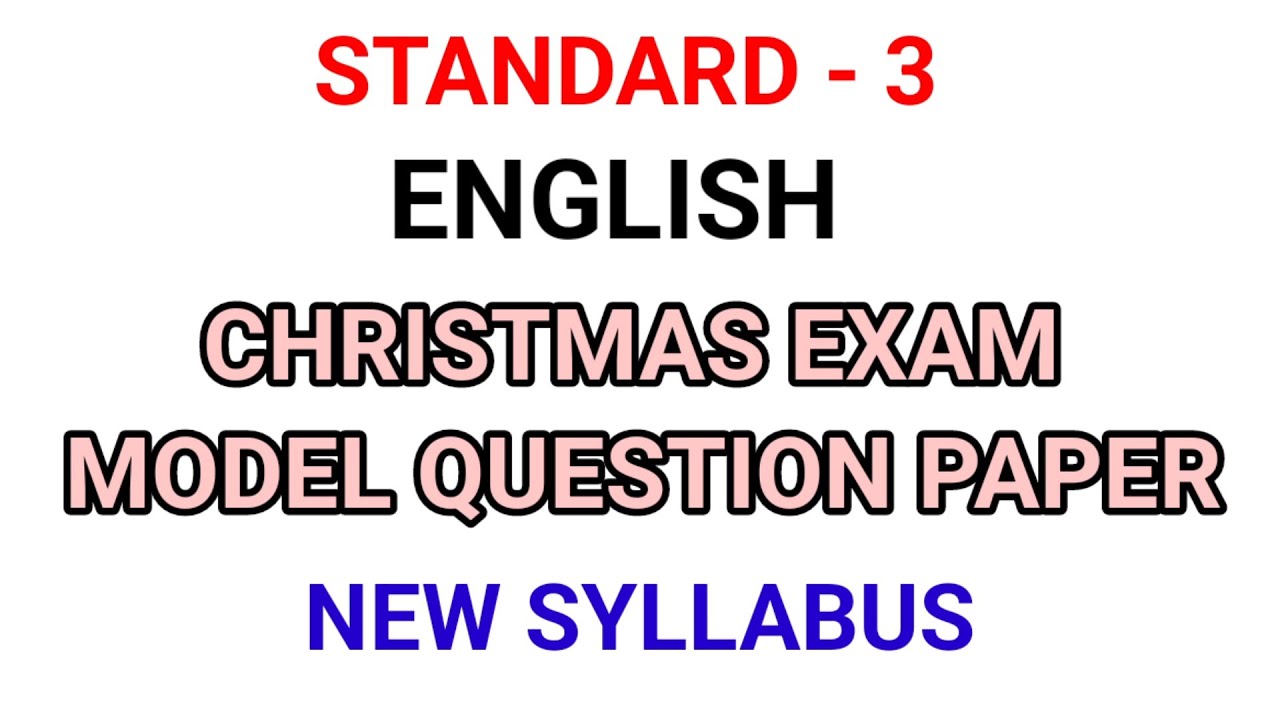 CLASS 3 CHRISTMAS EXAM MODEL QUESTION PAPER ENGLISH | STD 3 SECOND TERM ...