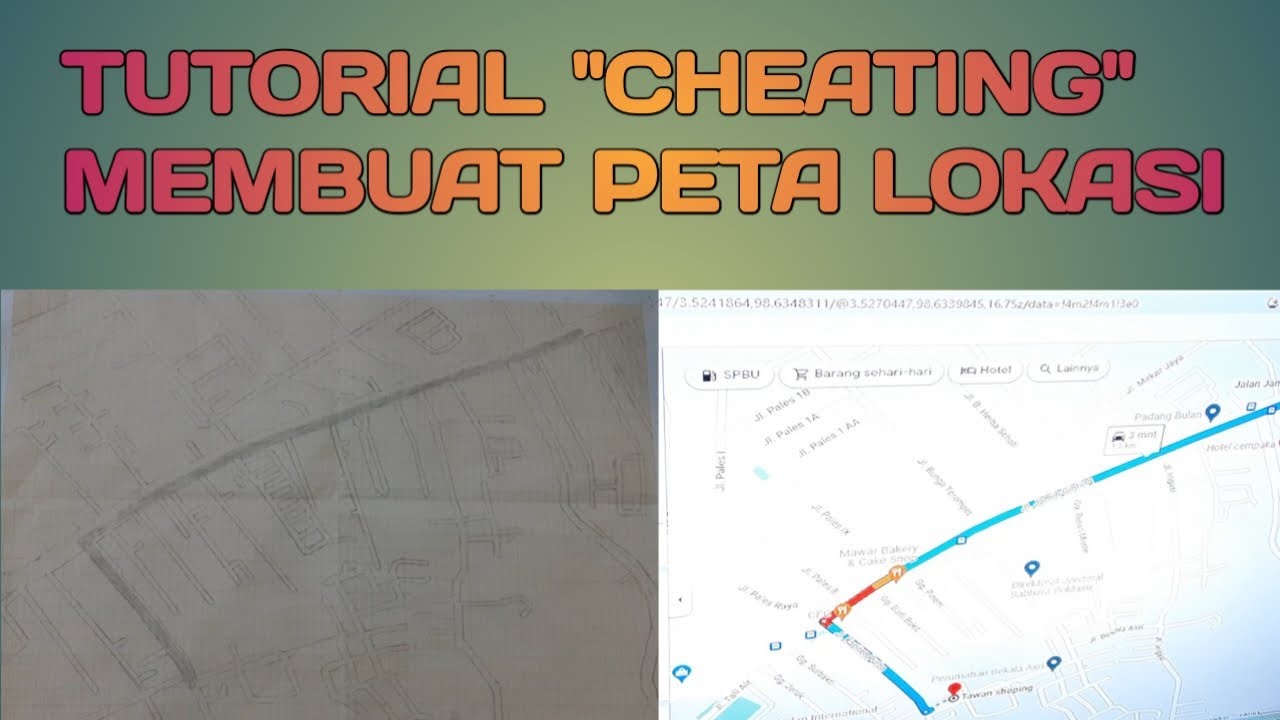TUTORIAL "CHEATING" MENGGAMBAR PETA LOKASI - YouTube