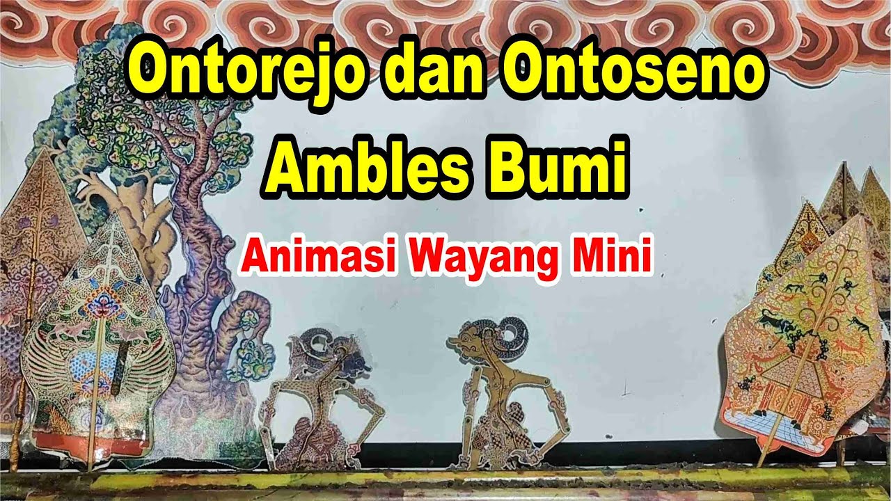 ONTAREJA & ANTASENA Ambles Bumi | Animasi Wayang mini | animasi wayang ...