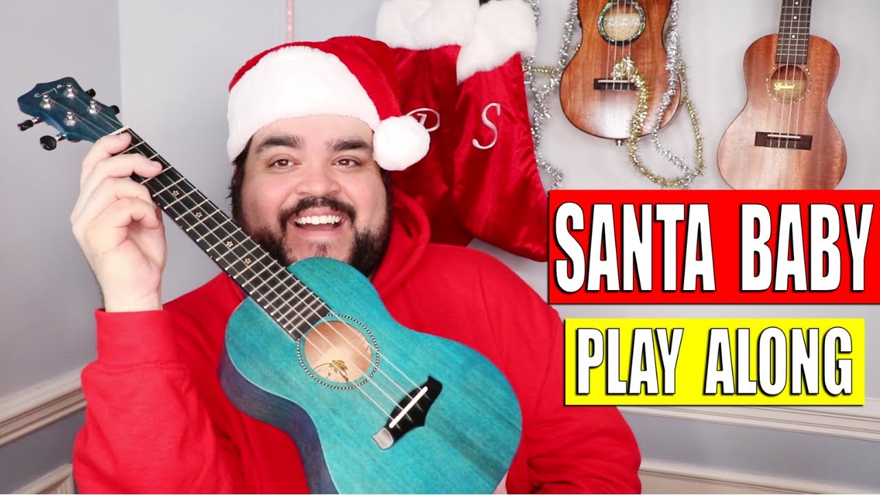 SANTA BABY | Ukulele Cover & Play Along with Chords - YouTube