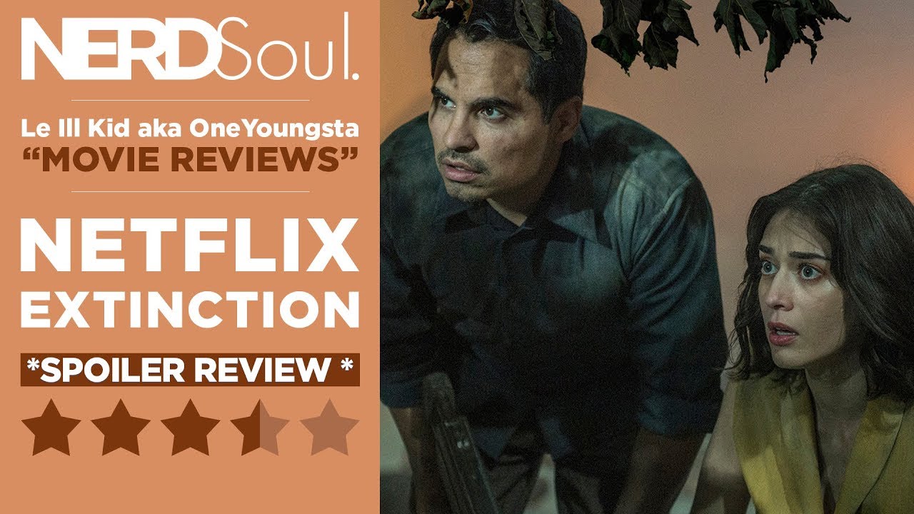 Netflix Extinction Movie Review *Spoiler* | NERDSoul - YouTube