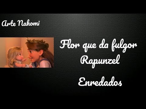 Flor que da fulgor _ Danna Paola . Rapunzel - Enredados ( Letra Lyrisc ...