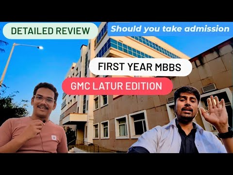 First year life at GMC Latur |detailed review by 1st year MBBS student ...