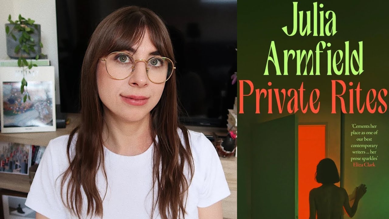 Private Rites by Julia Armfield Review - YouTube