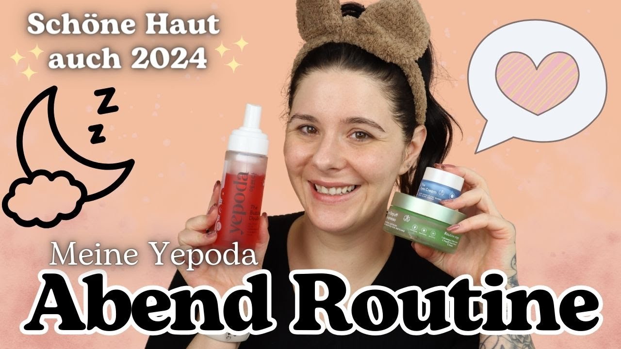 Meine Routine mit Yepoda am Abend 🌙 🫧 SO nutze ich die Produkte ...