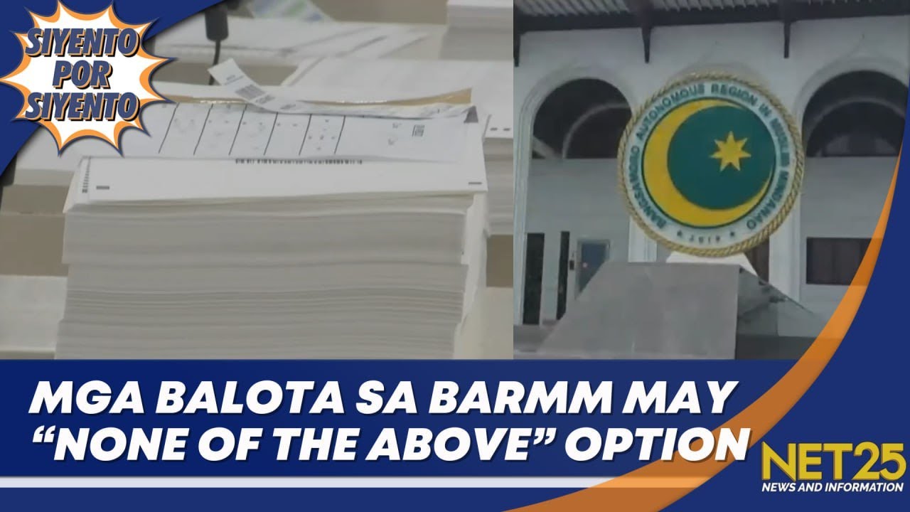 MGA BALOTA SA BARMM PARLIAMENTARY ELECTIONS, MAY 'NONE OF THE ABOVE ...