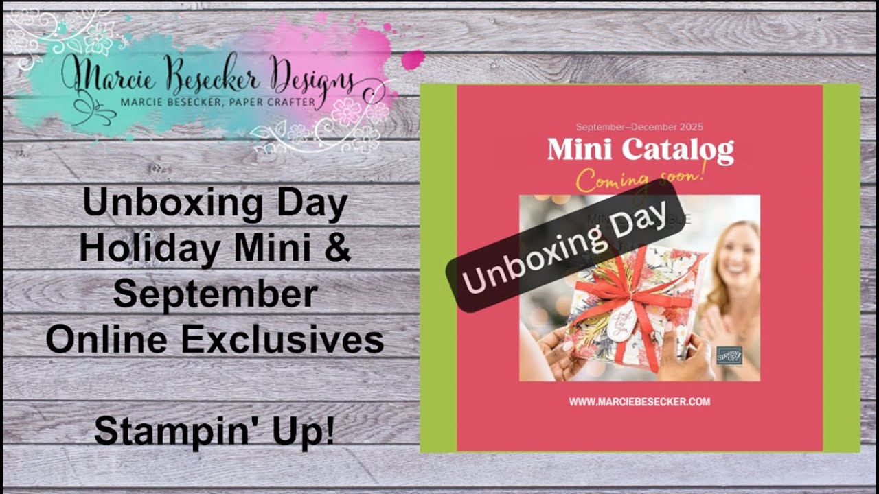 Unboxing Day with Holiday Mini & September Online Exclusives- Stampin ...