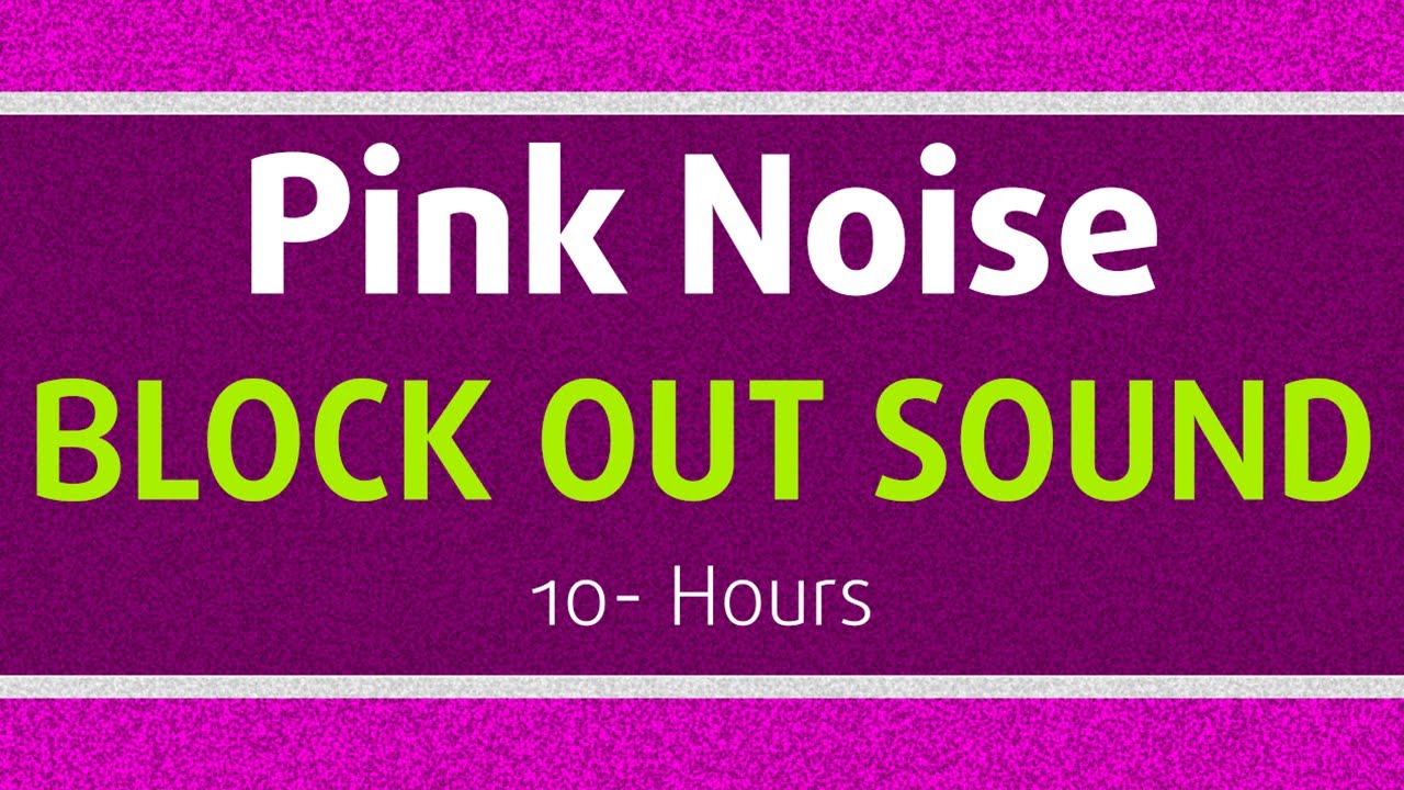 Full Spectrum Coverage - PINK NOISE for Block Out Sound - YouTube