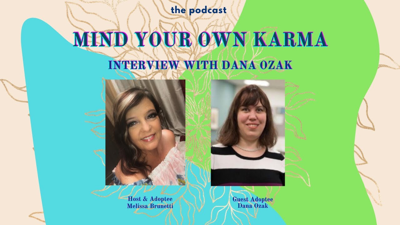 INTERVIEW WITH ADOPTEE DANA OZAK - YouTube
