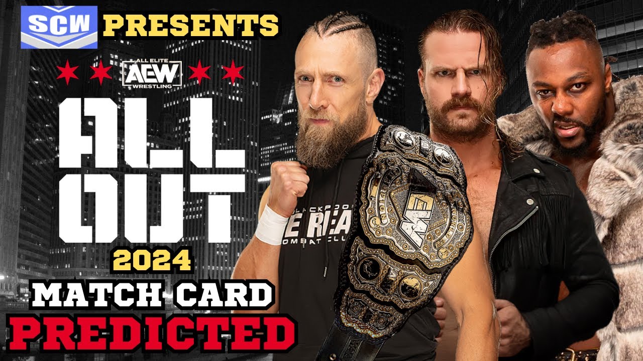 AEW All Out 2024 Match Card PREDICTED! Includes Preview, Results ...