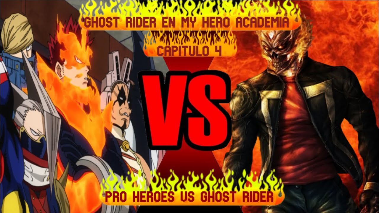 [FANFIC] Qué hubiera pasado si Ghost rider caía en Boku No Hero ...