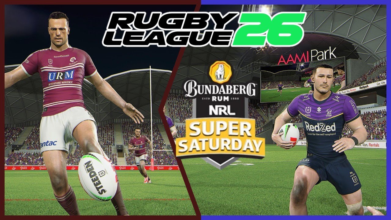 RUGBY LEAGUE 26 - SUPER SATURDAY! - STORM vs MANLY! - YouTube