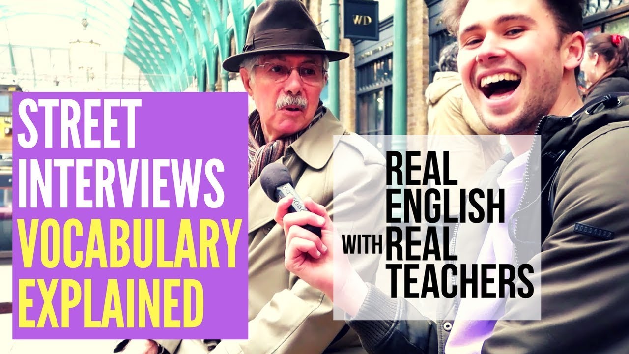 Street Interviews in London - Vocabulary Explanations - YouTube
