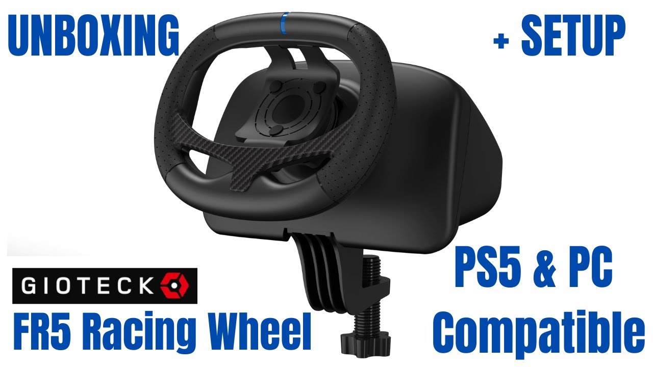 Gioteck FR5 Racing Wheel PS5 and PC STEAM Unboxing & Setup - YouTube