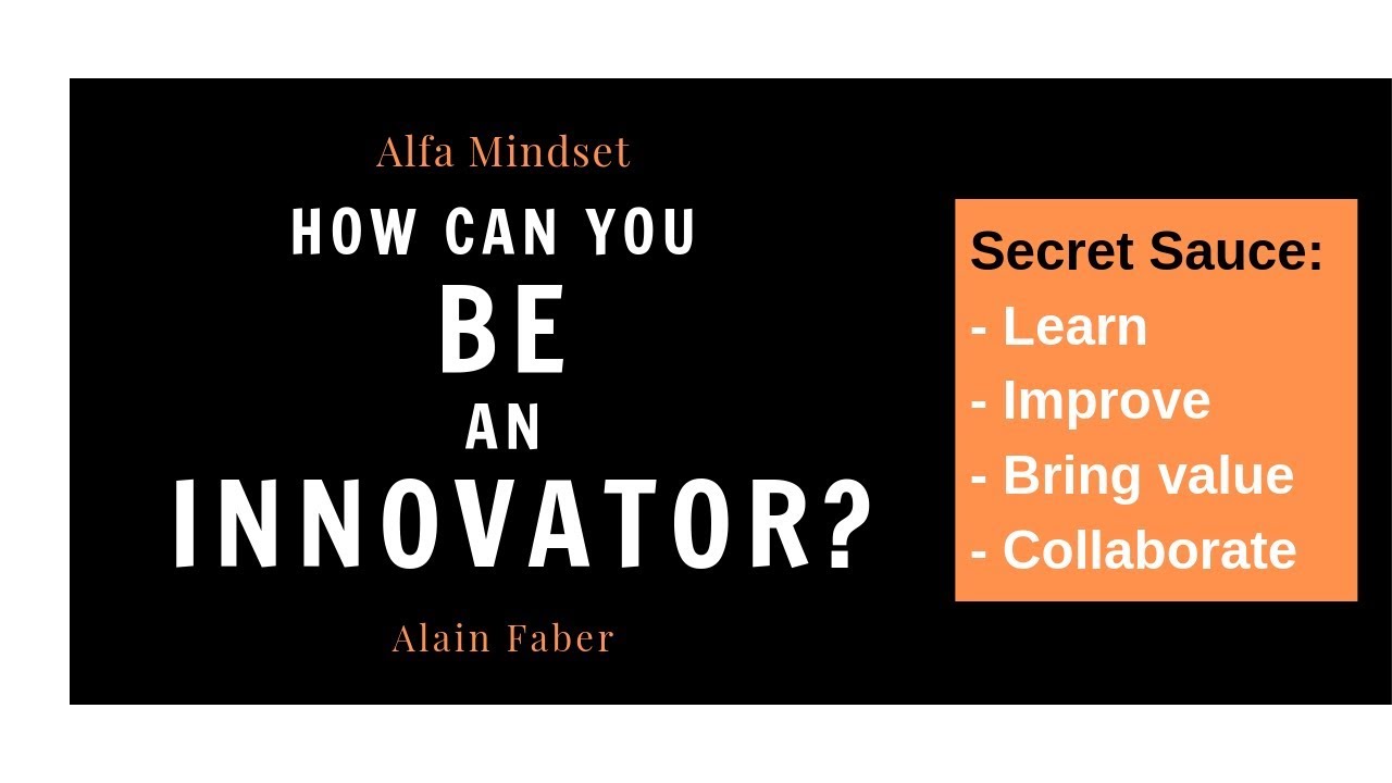 How to be an innovator? - Alfa Mindset - YouTube
