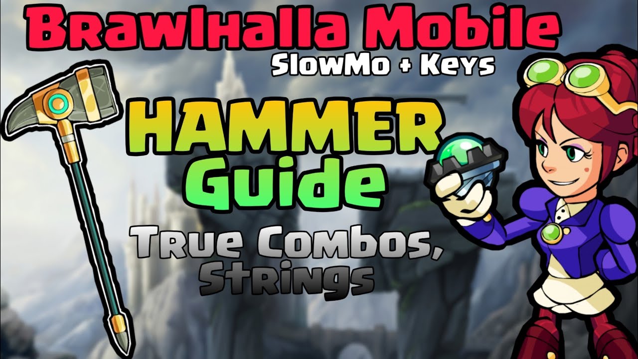 Hammer Weapon Strings, True Combo Brawlhalla Mobile - YouTube