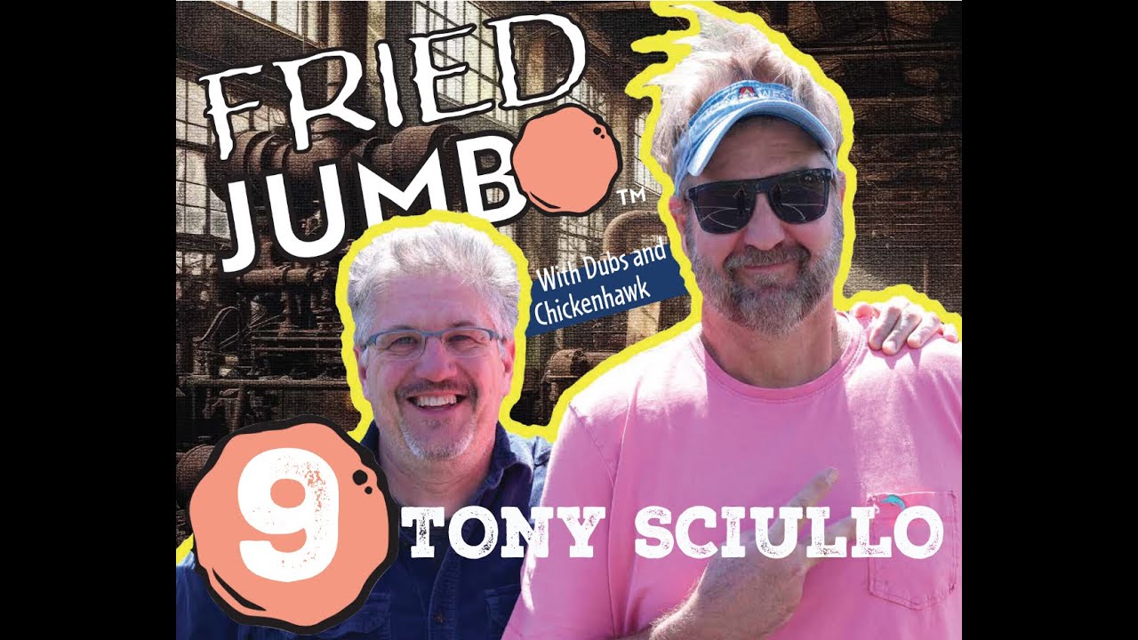 Fried Jumbo #9 - Tony Sciullo: From Hays to Harvard - YouTube