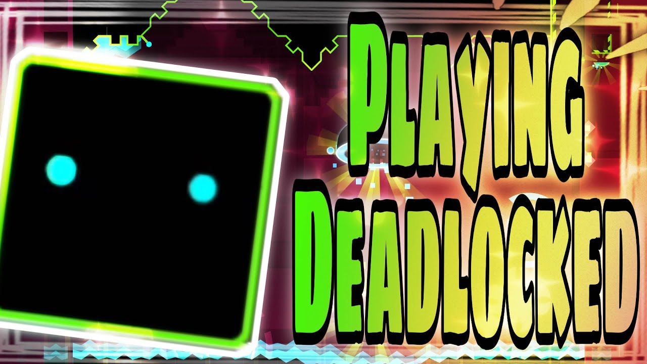 🔴playing Geometry dash DeadLocked🔴 - YouTube