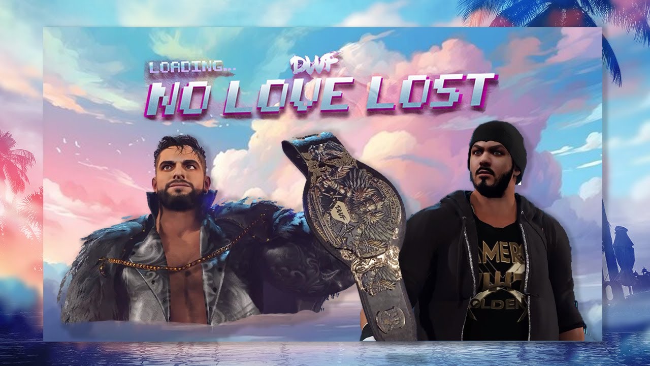 DWF | No Love Lost II - YouTube