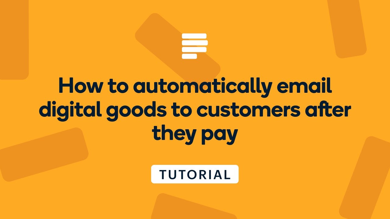 How To Automatically Email Digital Goods To Customers After They Pay How To Automatically Email Digital Goods To Customers After They Pay