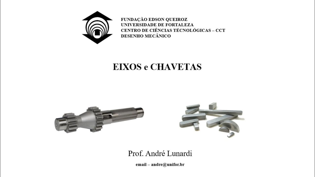 17 - EIXOS E CHAVETAS – D.M. – Aula do dia 13/04/21 – Turma T35EF - YouTube