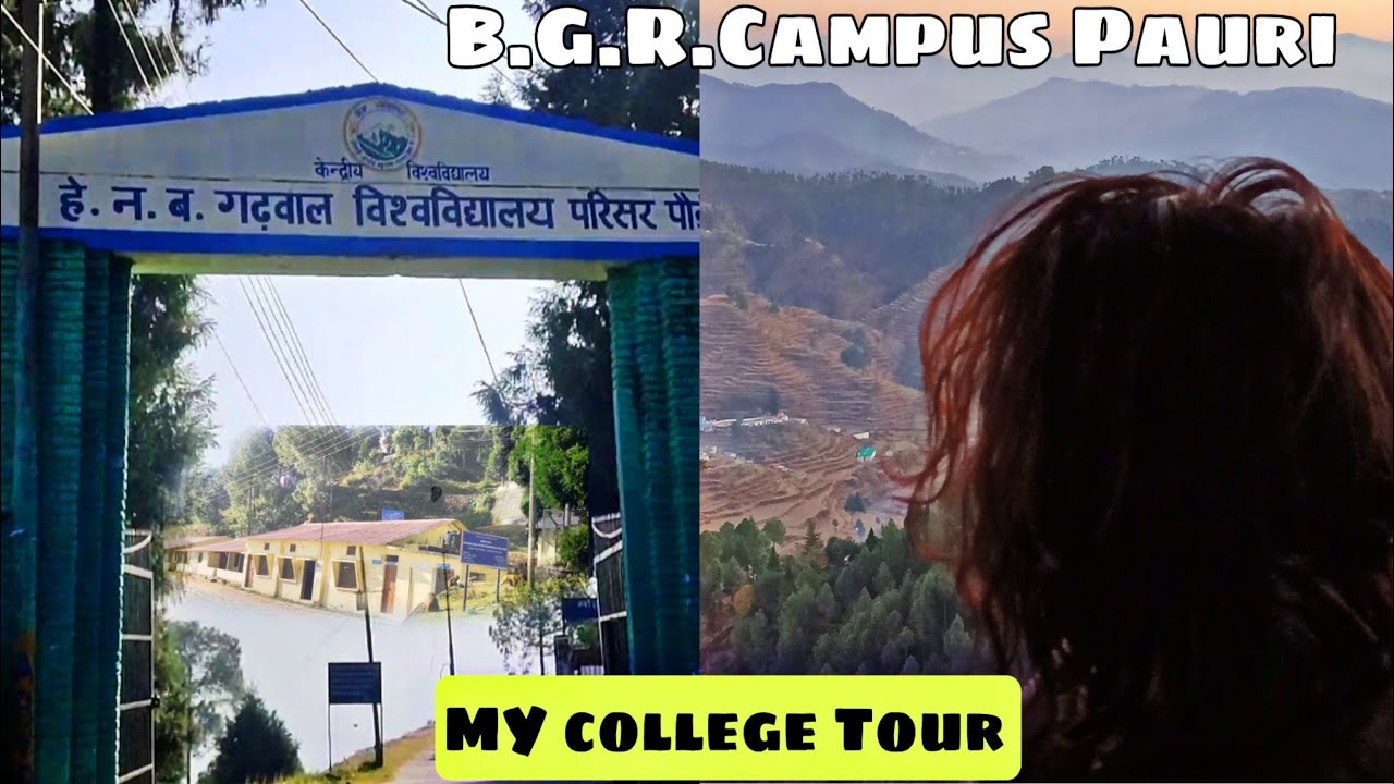 BGR campus tour Hnbgu ️ pauri and RTO office pauri garhwal - YouTube