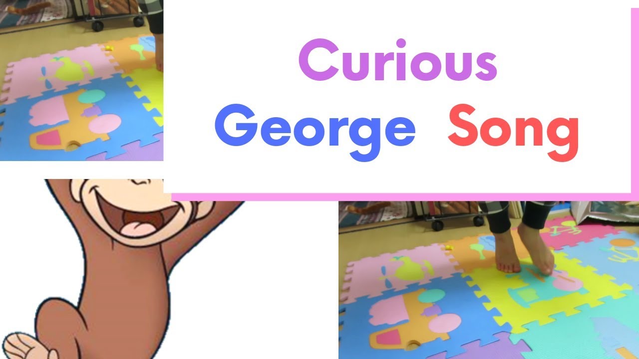 Curious George Song 🐵 with one of our Kids (with dancing!) - YouTube