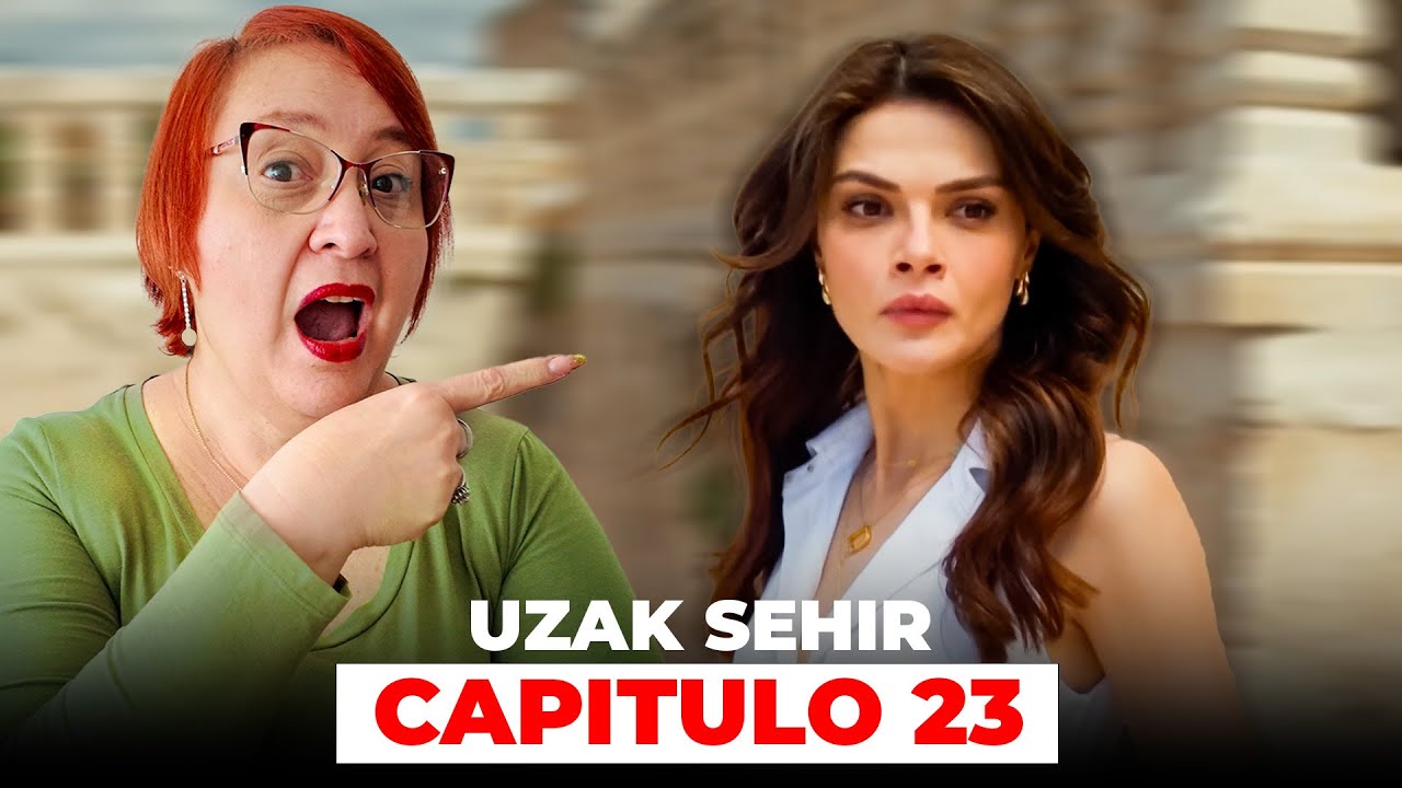 Uzak Sehir CAPITULO 23 Reseña Completa en Español - YouTube