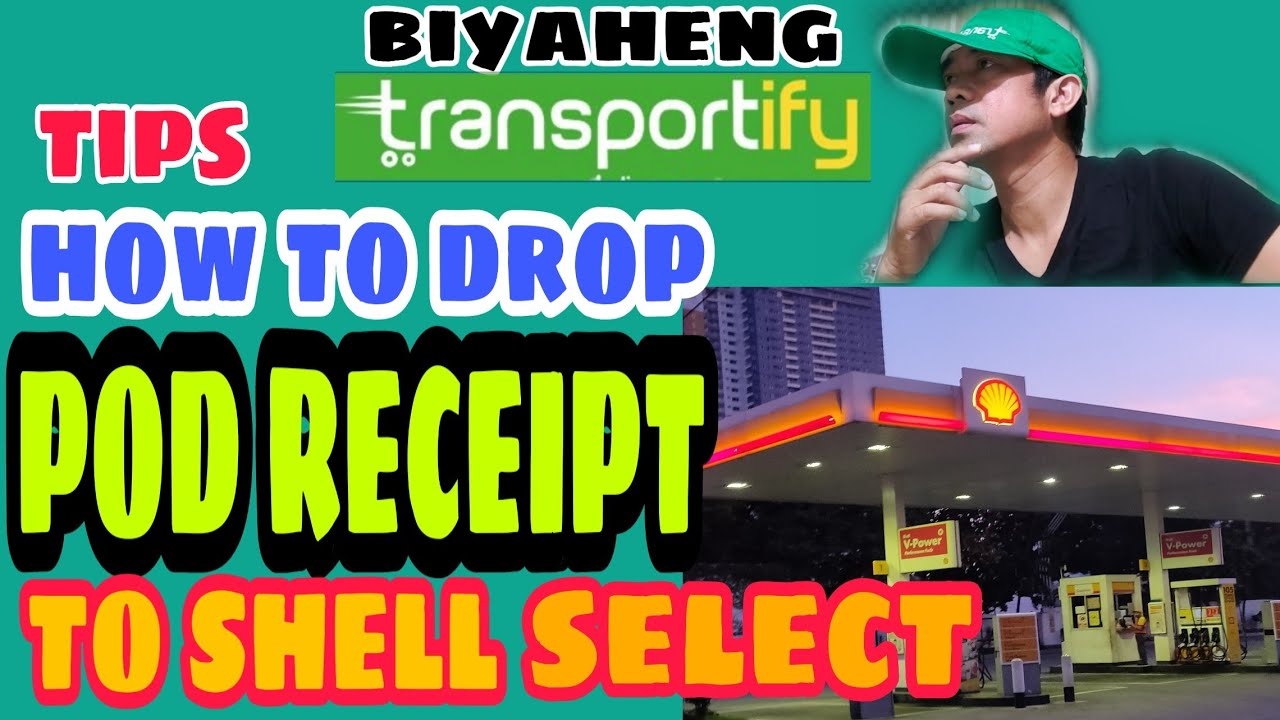 BIYAHENG TRANSPORTIFY (TIPS DROP OFF POD RECEIPT TO SHELL SELECT) - YouTube