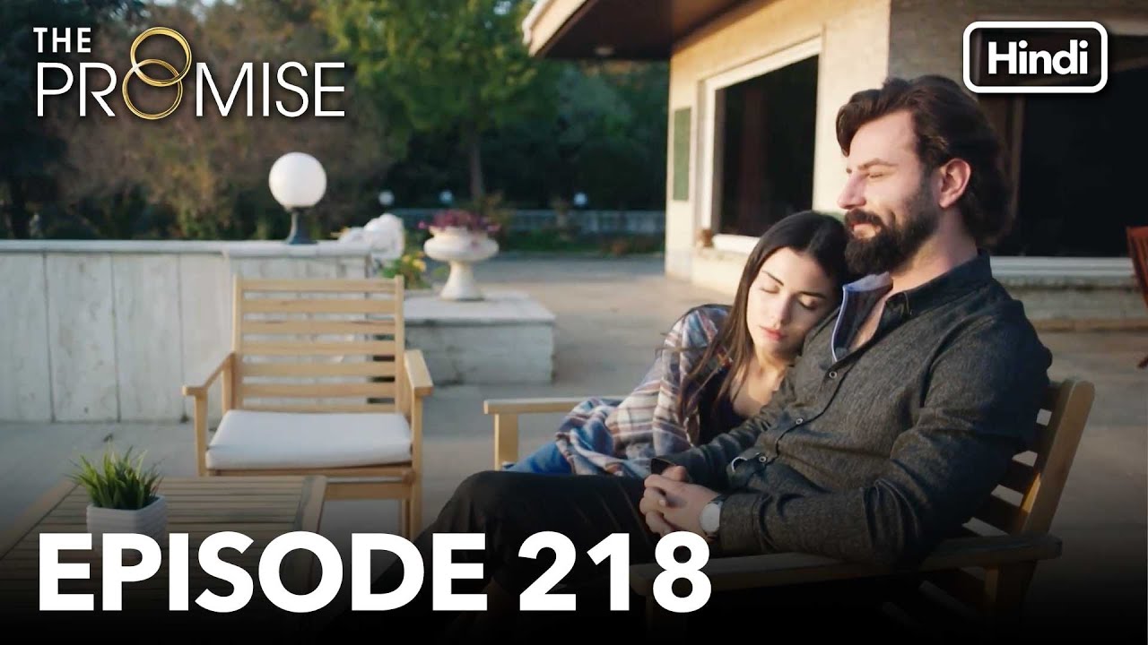 The Promise Episode 218 (Hindi Dubbed) - YouTube
