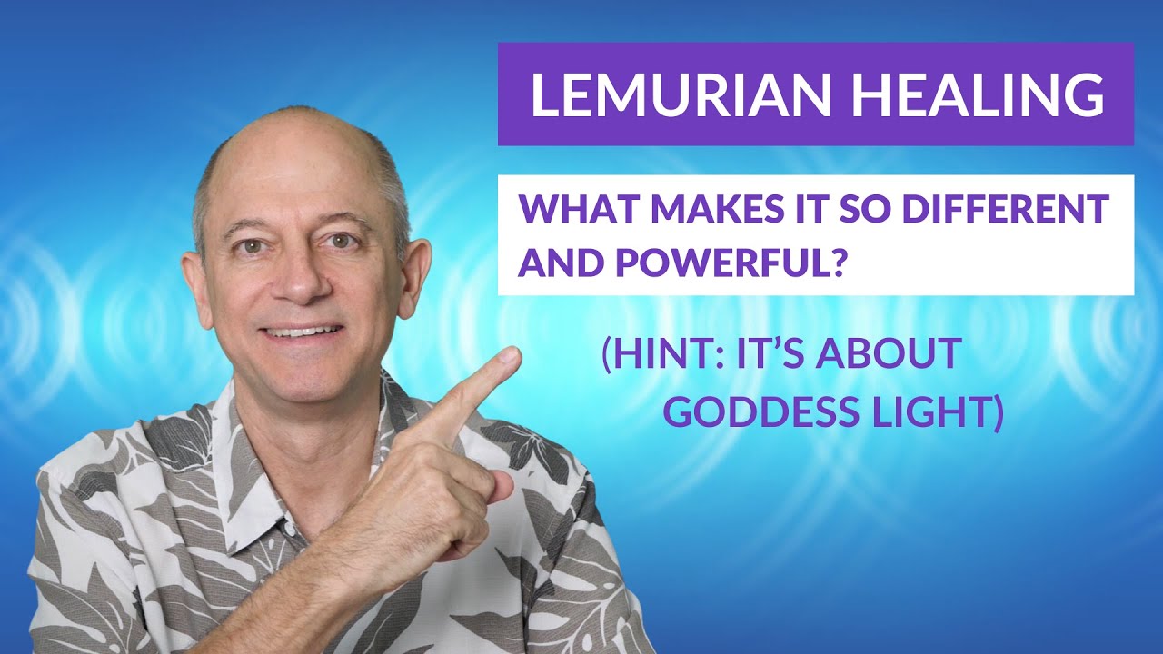Lemurian Healing: What makes it so different (and powerful)? - YouTube