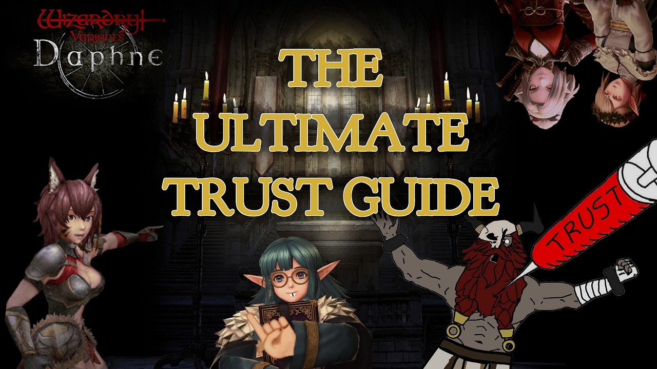 The ULTIMATE Trust Guide - Wizardry Variants Daphne - YouTube