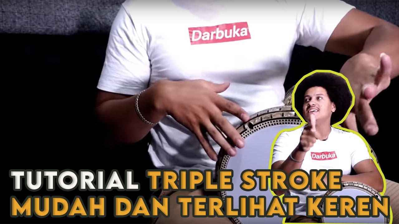 TUTORIAL TRIPLE STROKE DARBUKA YANG MUDAH DAN TERLIHAT KEREN | ALI ...